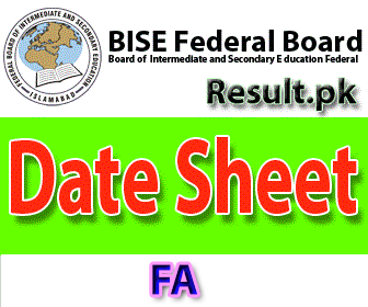 Fa Date Sheet 2025 BISE Federal Board Islamabad fbise Online